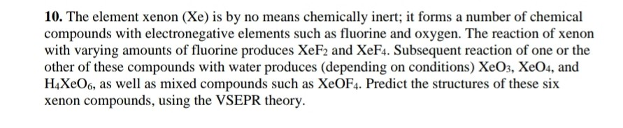Solved 10. The element xenon (Xe) is by no means chemically | Chegg.com