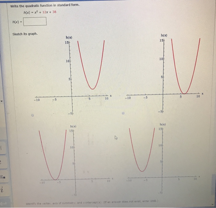 Solved Write the quadratic function in standard form. h(x) | Chegg.com