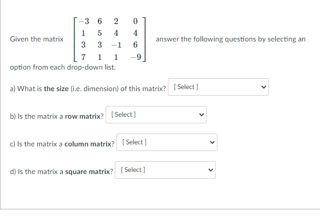 Solved 5 Given the matrix answer the following questions by | Chegg.com