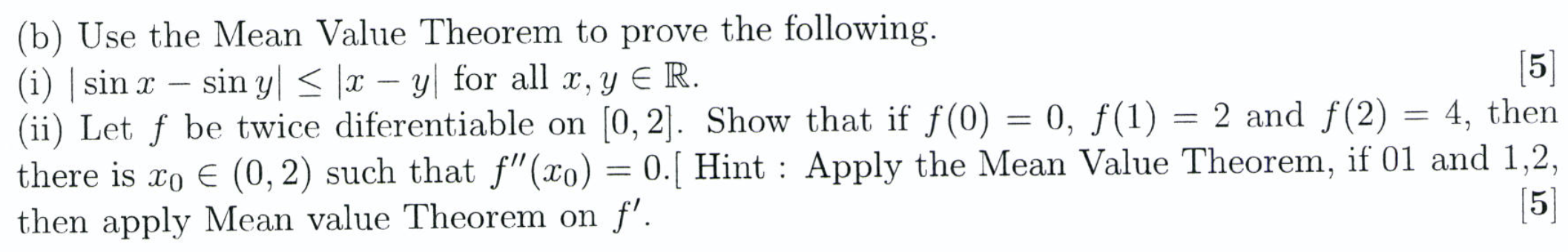 Solved (b) Use the Mean Value Theorem to prove the | Chegg.com