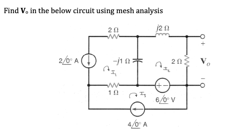 Solved Find V0 in the below circuit using mesh analysis | Chegg.com