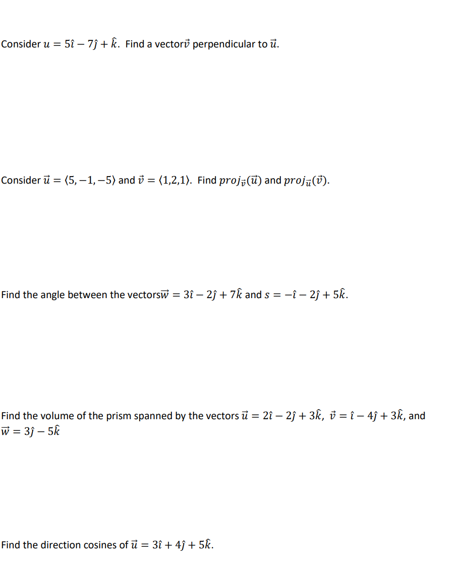 Solved Consider u=5 ^−7 ^+k^. Find a vector v perpendicular | Chegg.com