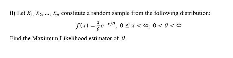 Solved ii) Let X1, X2, ..., Xn constitute a random sample | Chegg.com