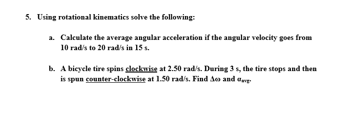 Solved 5. Using rotational kinematics solve the following: | Chegg.com