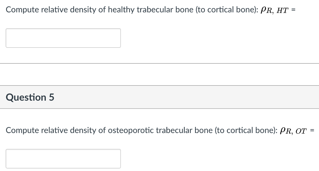 Solved 200 CORTICAL BONE DENSITY ρ= 1.85g/cm3 160 120 80 | Chegg.com