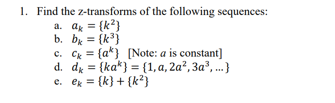 Solved Find the z-transforms of the following | Chegg.com