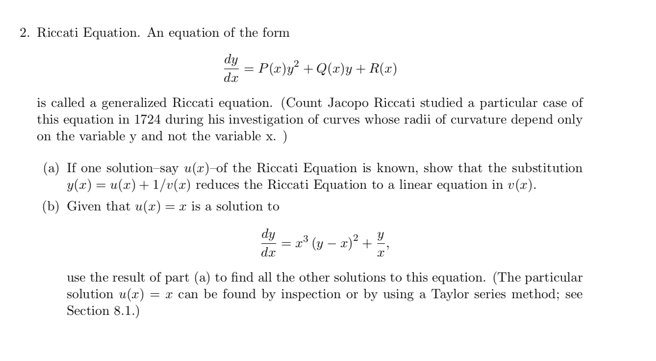 Solved 2. Riccati Equation. An equation of the form = | Chegg.com