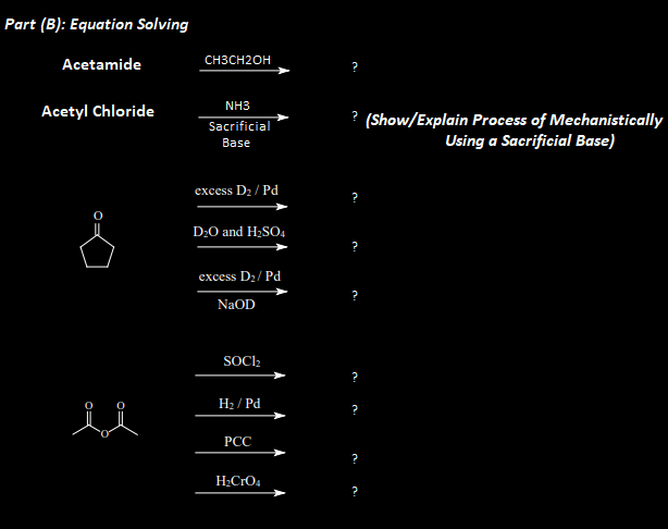 Solved Part (B): Equation Solving Acetamide ? Acetyl | Chegg.com