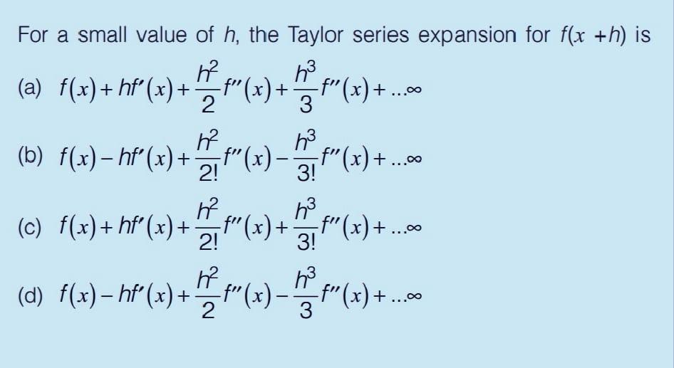 Solved For a small value of h, the Taylor series expansion | Chegg.com