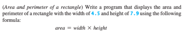 Solved (Area and perimeter of a rectangle) Write a program | Chegg.com