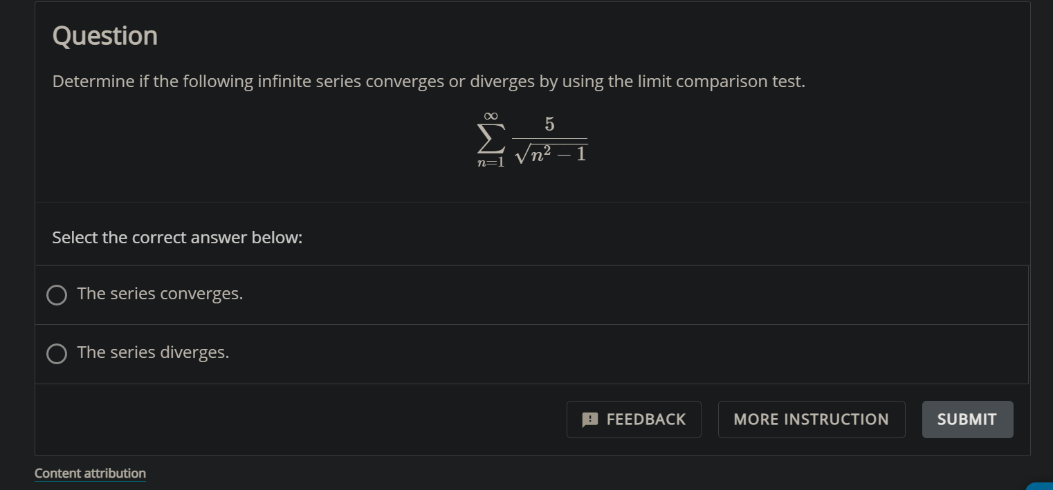 Solved Question Determine if the following infinite series | Chegg.com