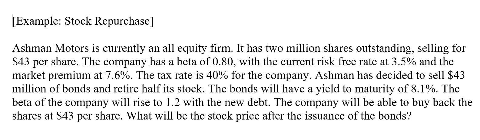 Solved [Example: Stock Repurchase]Ashman Motors is currently | Chegg.com