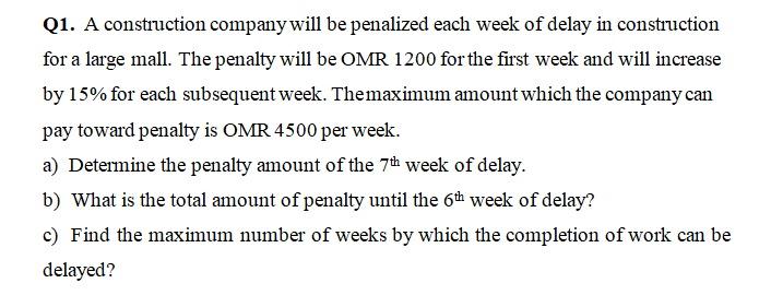 Solved Q1. A construction company will be penalized each | Chegg.com
