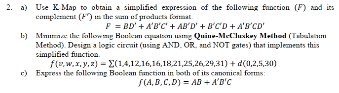Solved 2. a) Use K-Map to obtain a simplified expression of | Chegg.com
