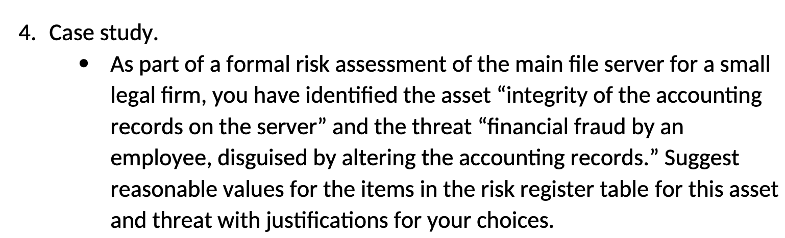 Solved 4. Case study. - As part of a formal risk assessment | Chegg.com