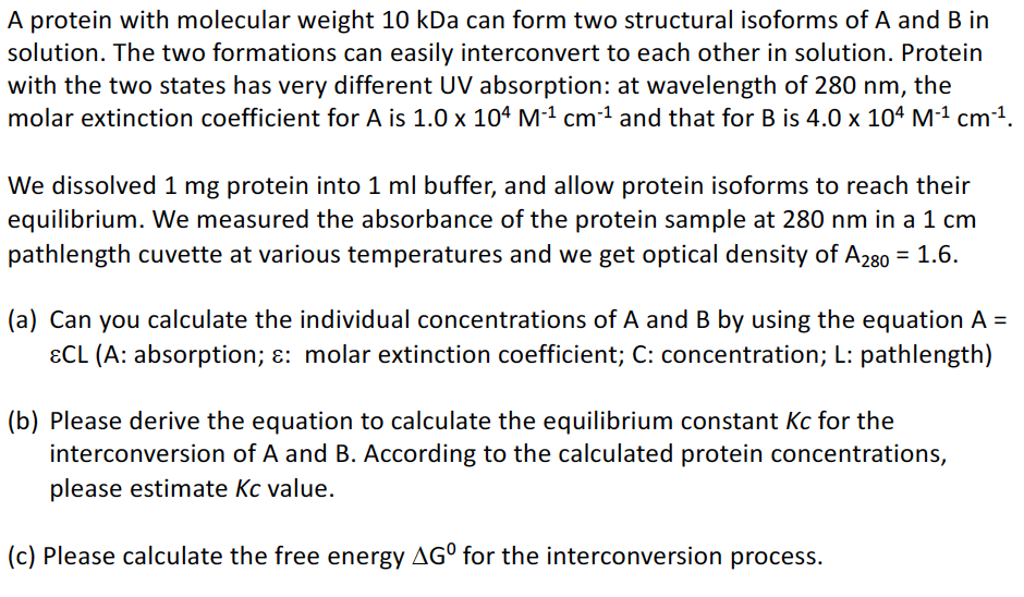 Solved A protein with molecular weight 10 kDa can form two | Chegg.com