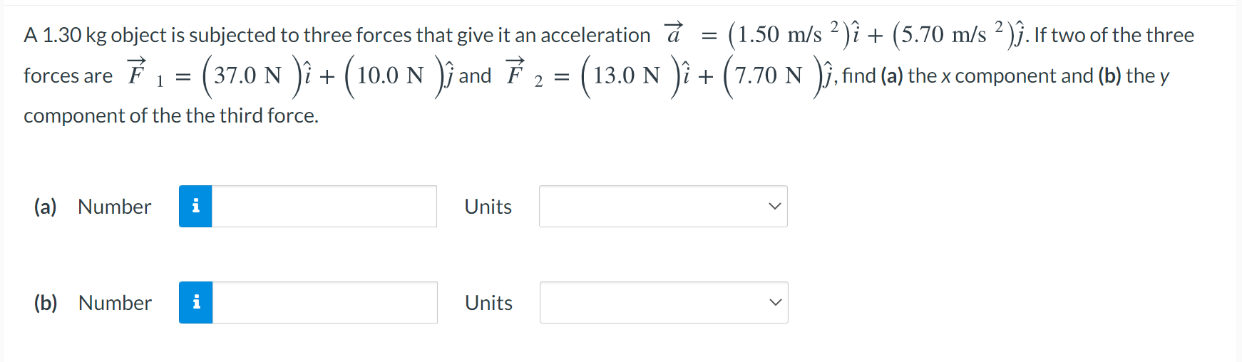 Solved 2 = A 1.30 kg object is subjected to three forces | Chegg.com