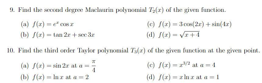 Solved 9. Find the second degree Maclaurin polynomial T2(2) | Chegg.com