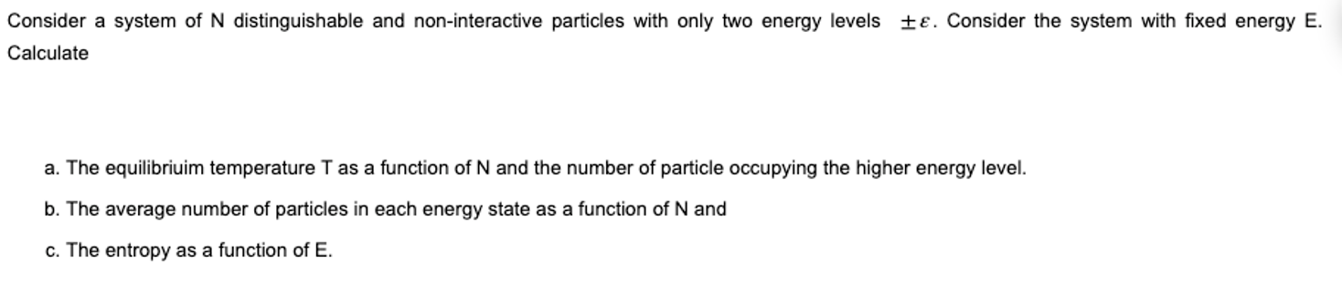 Solved Consider a system of N distinguishable and | Chegg.com