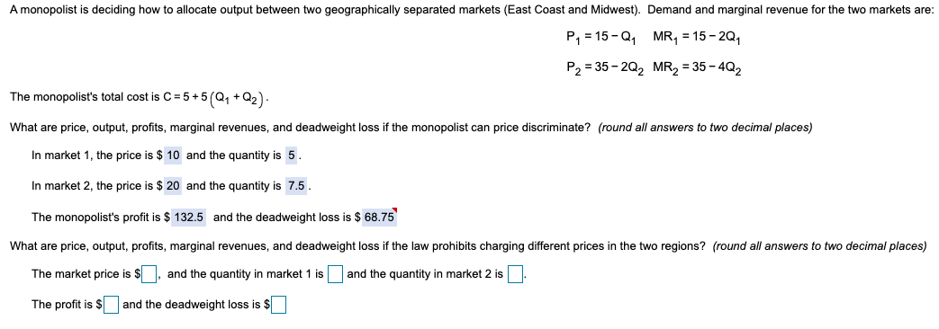 Solved A monopolist is deciding how to allocate output | Chegg.com
