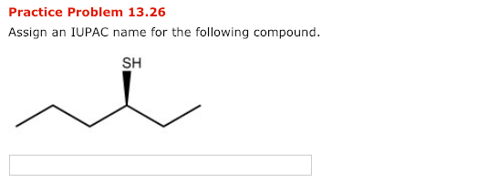 Solved Practice Problem 13.26 Assign an IUPAC name for the | Chegg.com