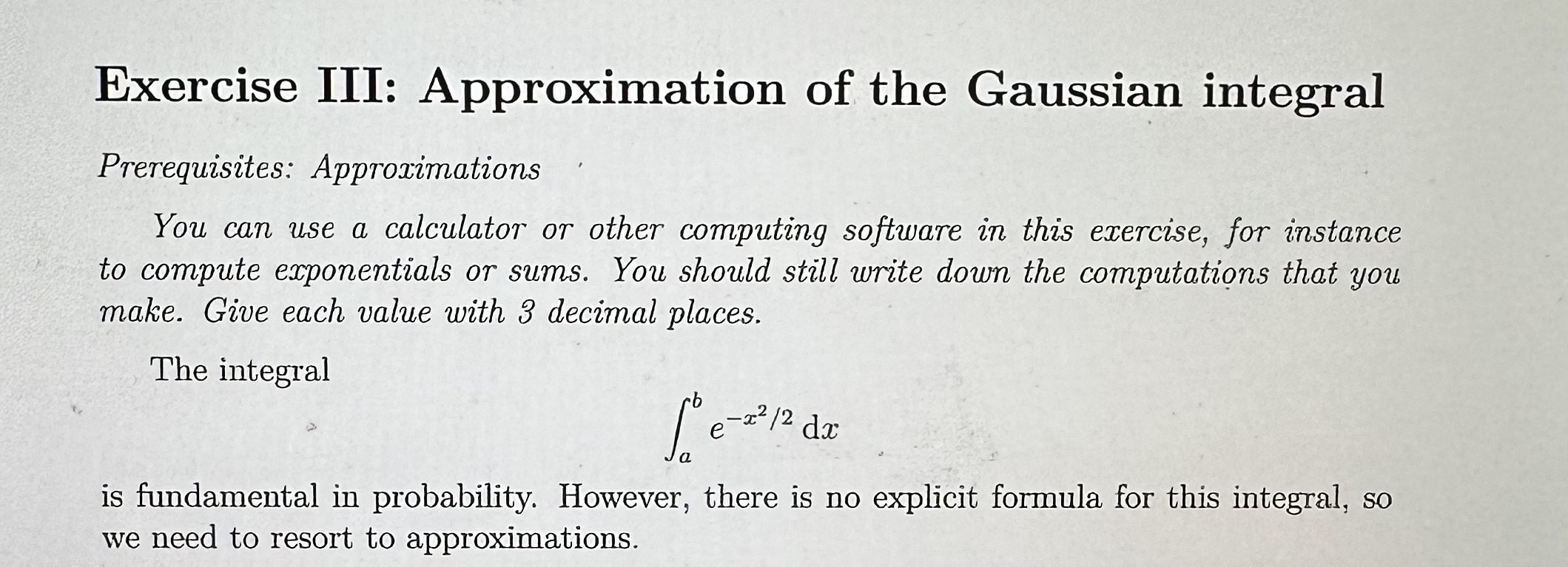 Solved Exercise III: Approximation of the Gaussian integral | Chegg.com