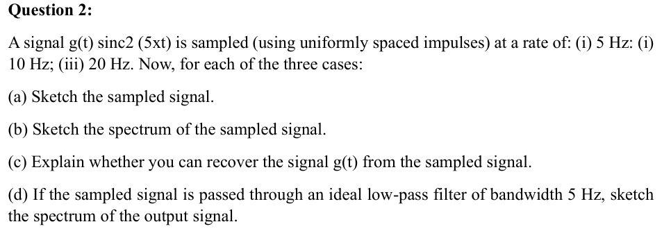 Solved Question 2: A signal | Chegg.com