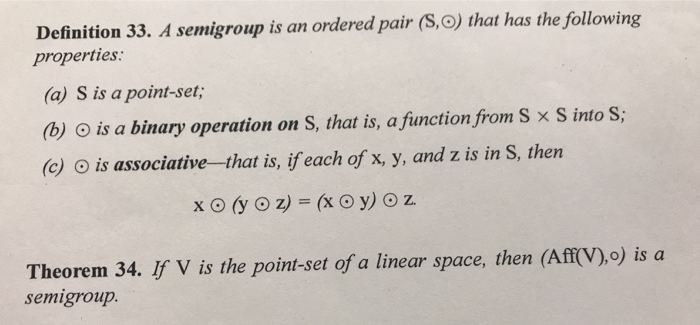 Solved Definition 33. A semigroup is an ordered pair (S,O) | Chegg.com