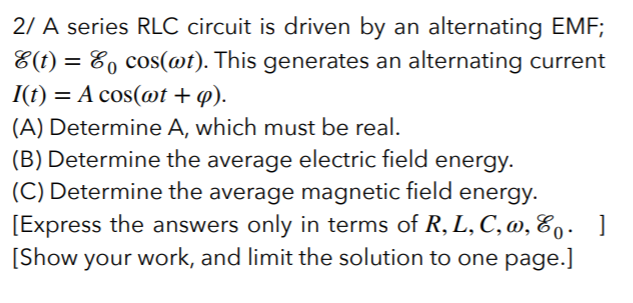Solved 21 A series RLC circuit is driven by an alternating | Chegg.com