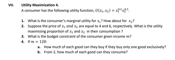 Solved VII. Utility Maximization 4. A consumer has the | Chegg.com