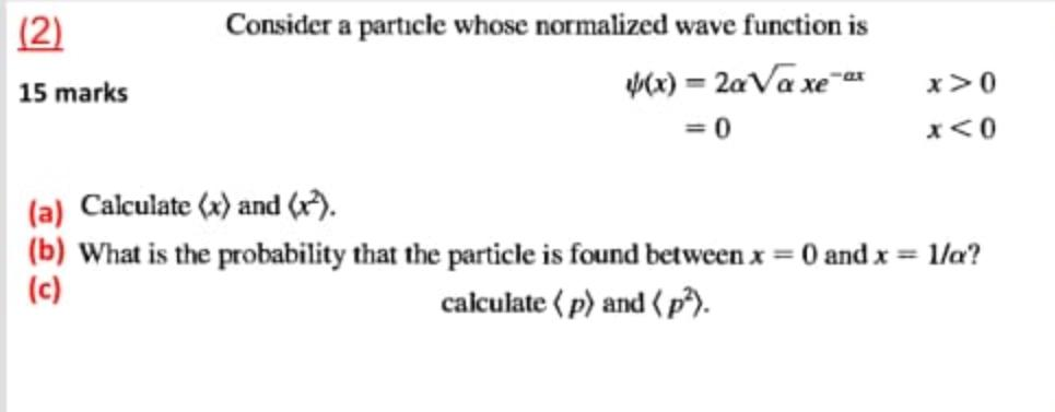 Solved 12 Consider A Particle Whose Normalized Wave 