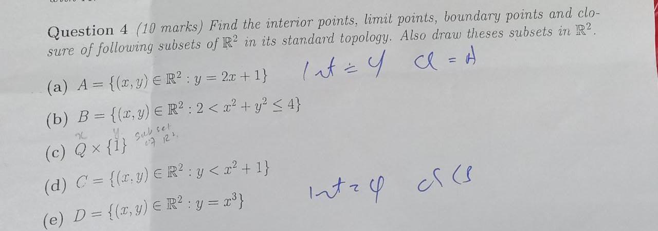 Solved Question 4 (10 marks) Find the interior points, limit | Chegg.com