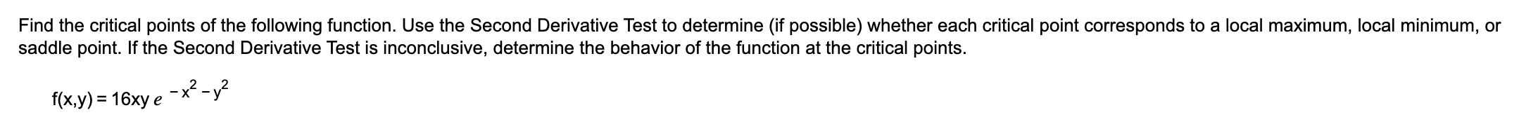 Solved Saddle Point If The Second Derivative Test Is 8903