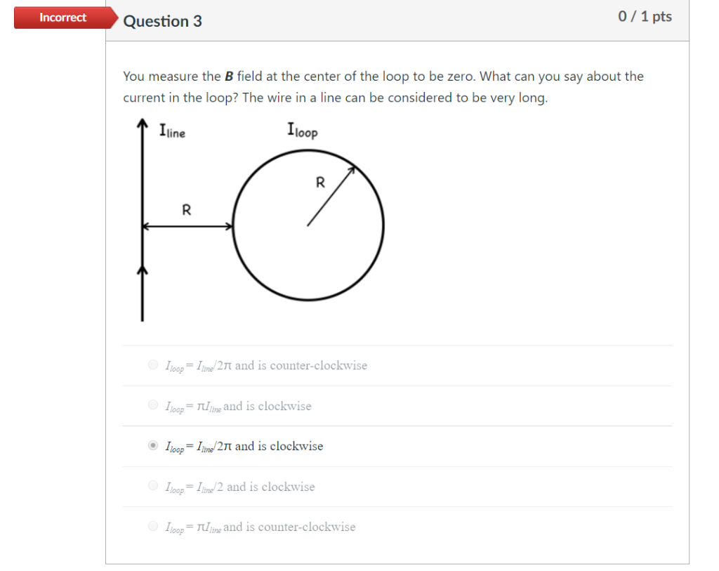 Solved 0/1 pts Incorrect Question3 You measure the B field | Chegg.com Solved 0/1 pts Incorrect Question3 You measure the B field | Chegg.com