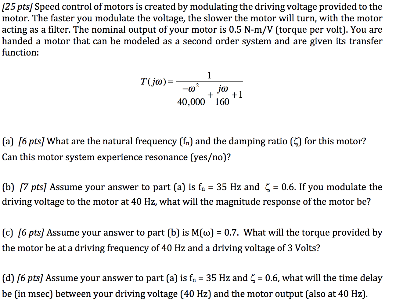 Solved [25 pts) Speed control of motors is created by | Chegg.com