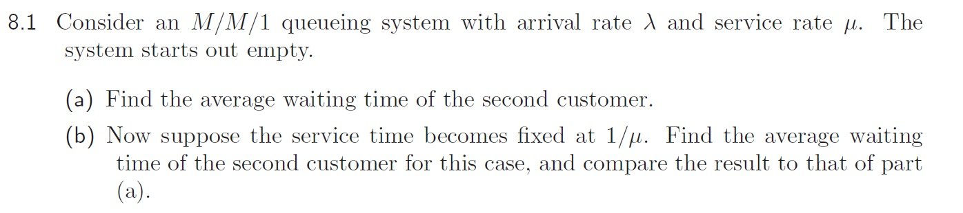 8.1 Consider an M/M/1 queueing system with arrival | Chegg.com