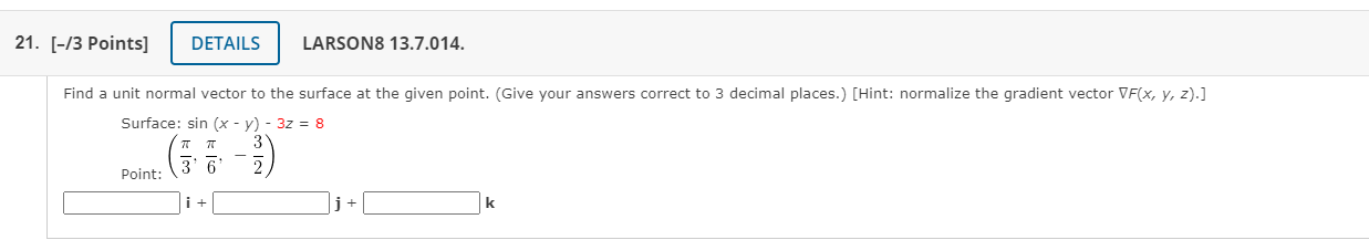 Solved 21. [-/3 Points] DETAILS LARSON8 13.7.014. Find a | Chegg.com