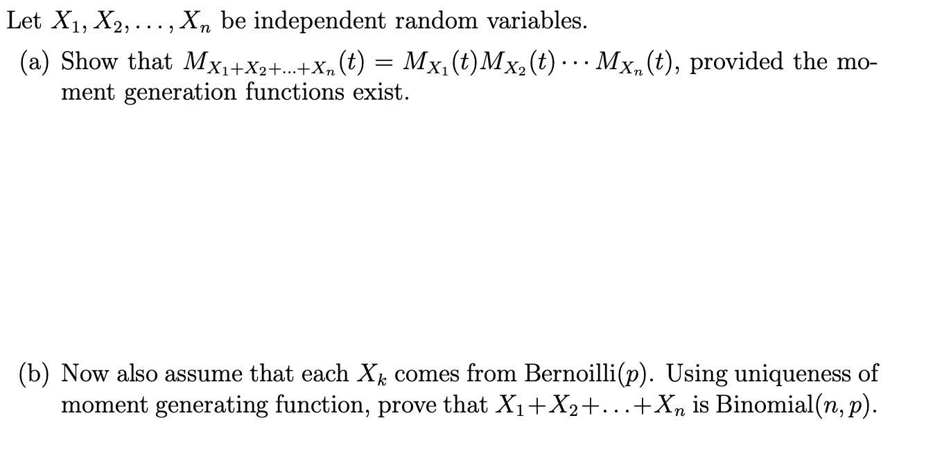 Solved Let X1, X2, ..., Xn be independent random variables. | Chegg.com