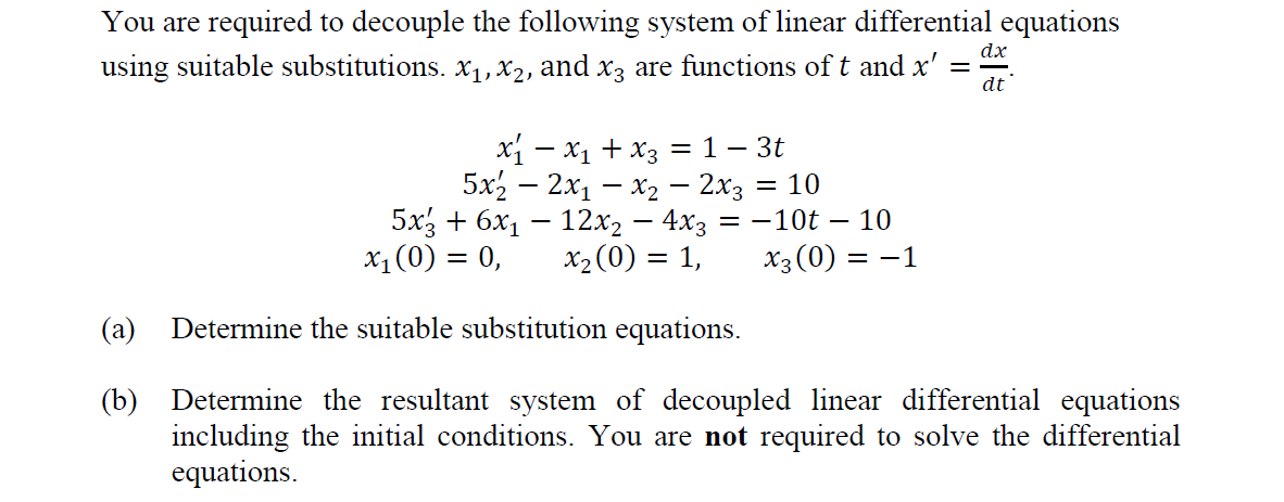 Solved You are required to decouple the following system of | Chegg.com