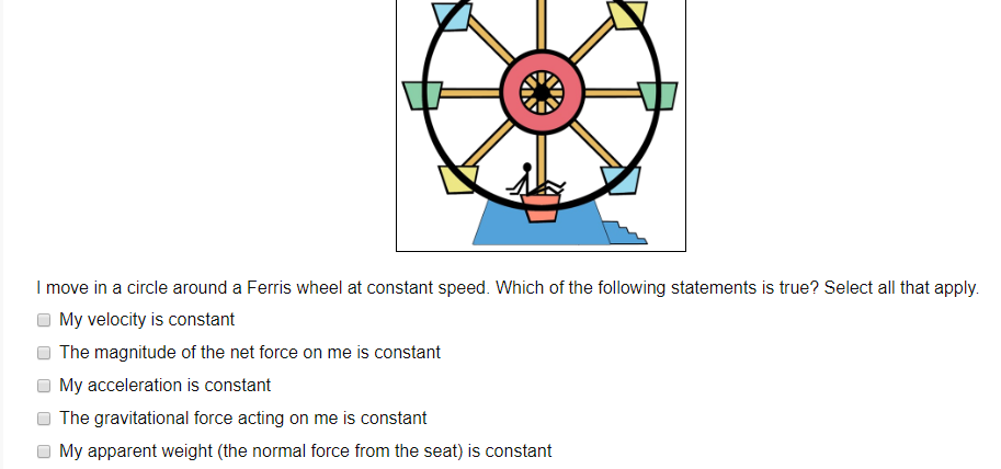 Solved I move in a circle around a Ferris wheel at constant | Chegg.com