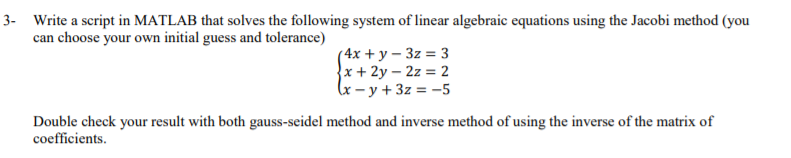 Solved 3 Write A Script In Matlab That Solves The Following 1222