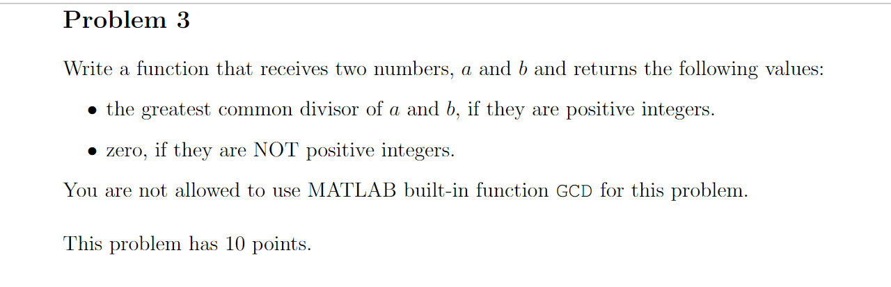 Solved Problem 3 Write a function that receives two numbers, | Chegg.com