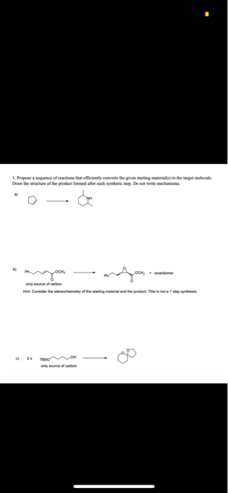 Solved 1. Propose a sequence of reactions that efficiently | Chegg.com