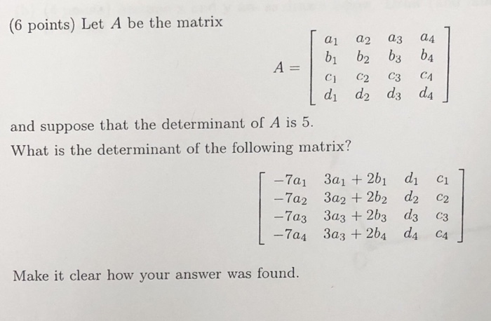 Solved (6 points) Let A be the matrix a1 a2 a3 a4 C1 C2 C3 | Chegg.com
