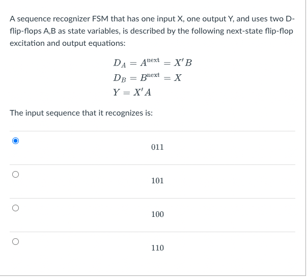 Solved A sequence recognizer FSM that has one input X, one | Chegg.com