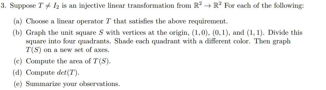 Solved 3. Suppose T + 12 is an injective linear | Chegg.com