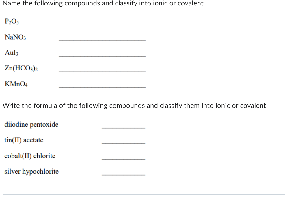 Solved Name the following compounds and classify into ionic | Chegg.com