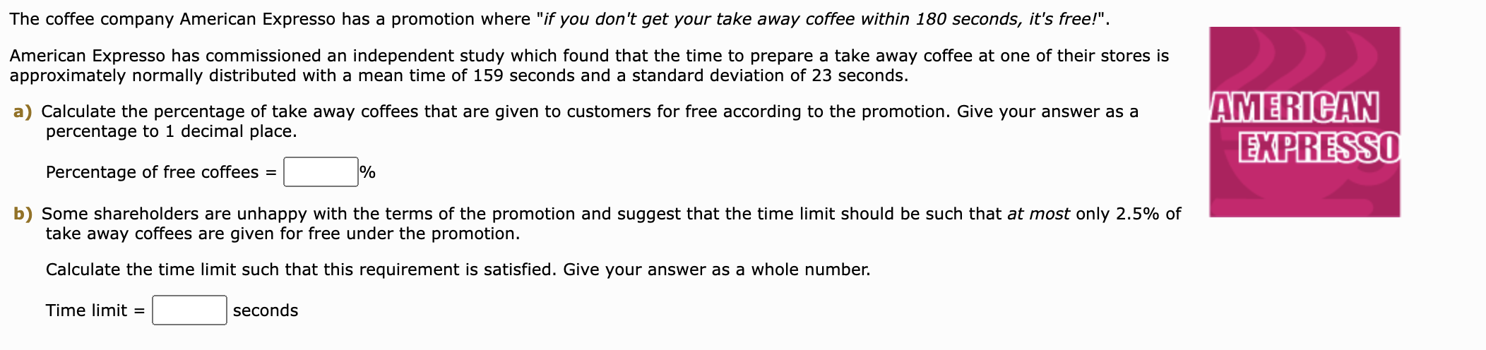 Solved The coffee company American Expresso has a promotion | Chegg.com