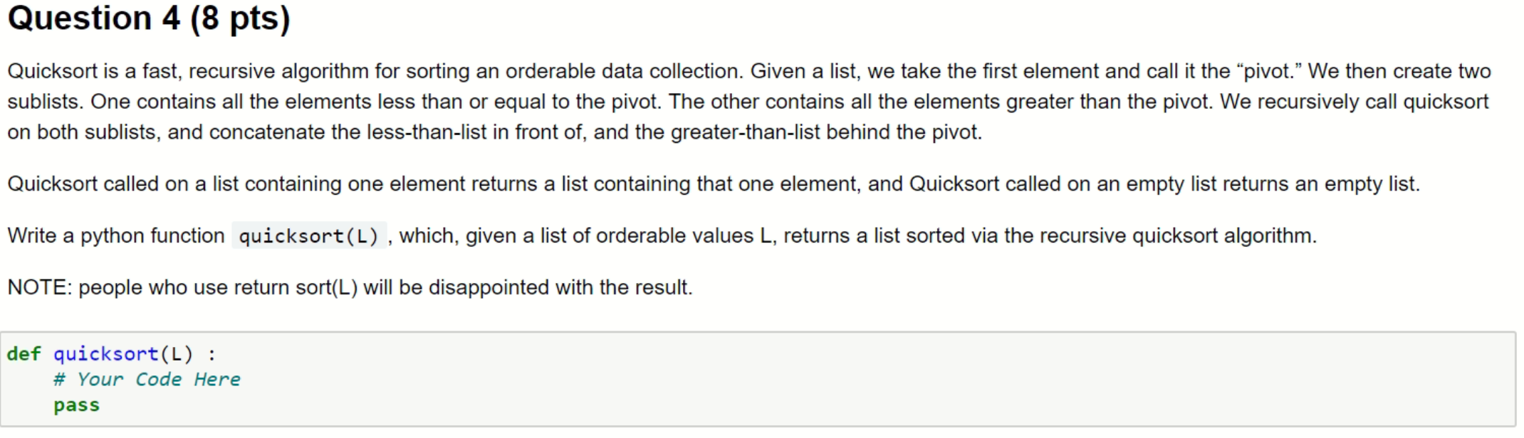 Solved Question 4 (8 pts) Quicksort is a fast, recursive | Chegg.com