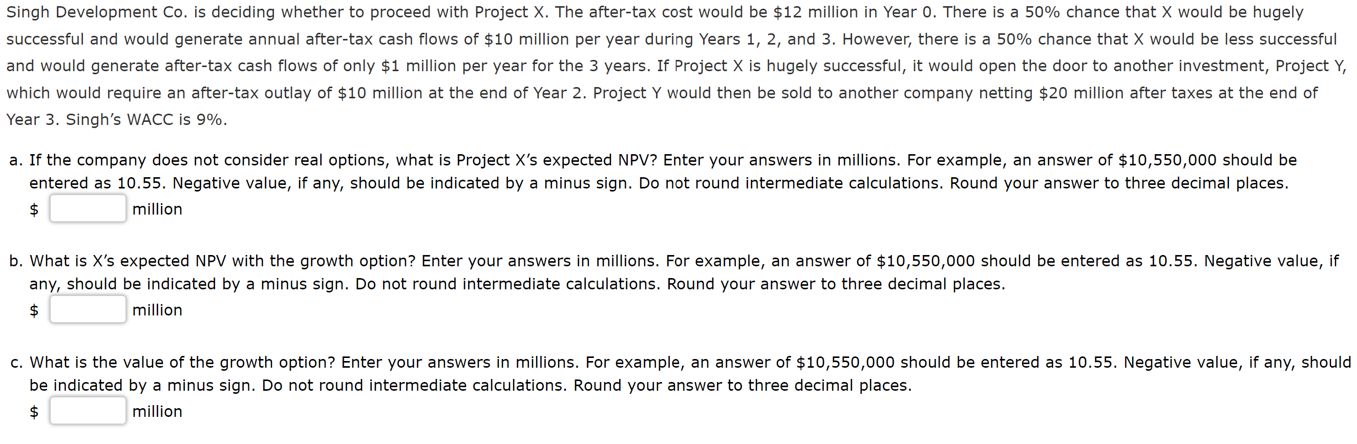 Solved Singh Development Co. is deciding whether to proceed | Chegg.com
